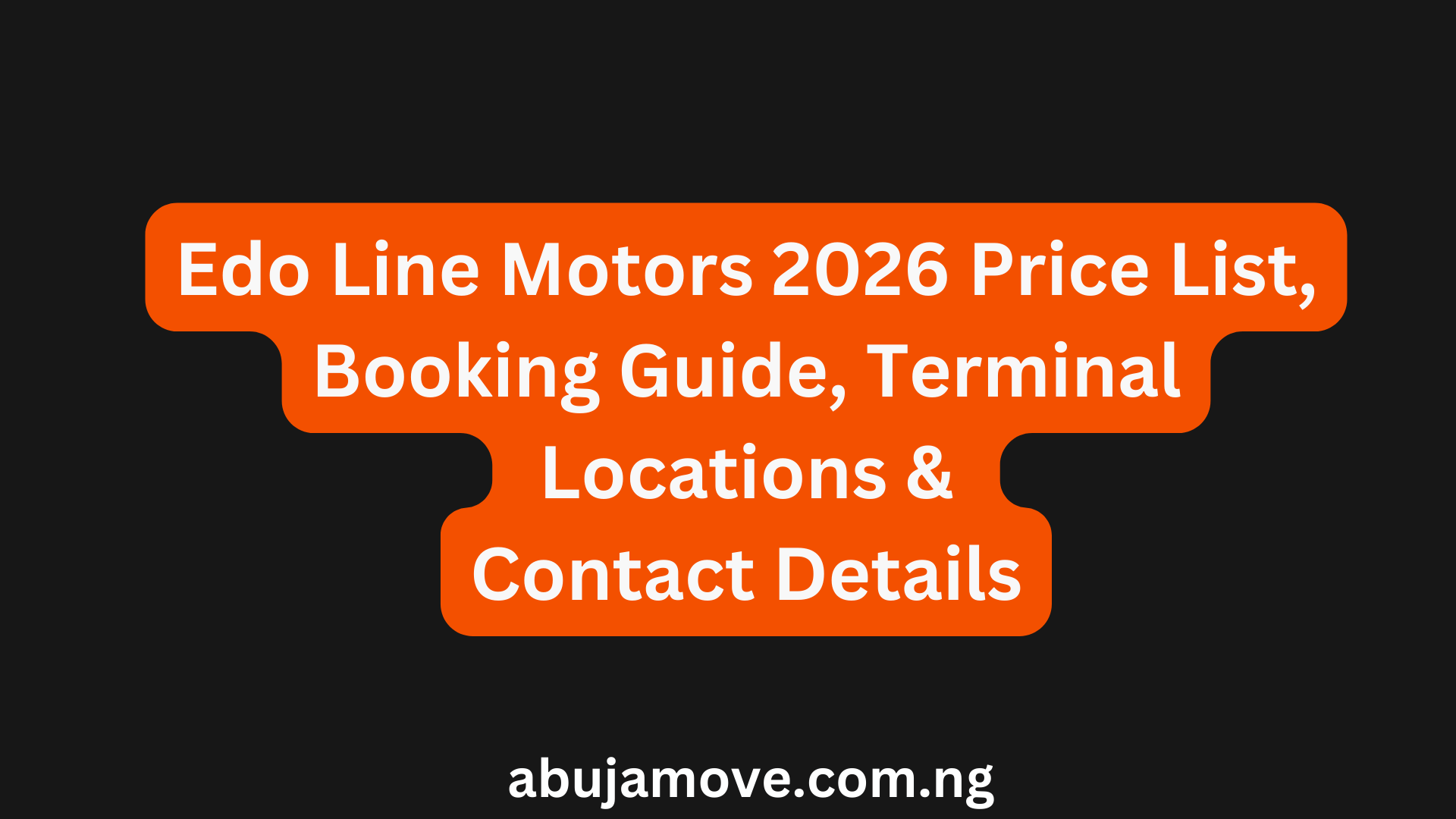 Edo Line Motors 2026 Price List, Booking Guide, Terminal Locations ...